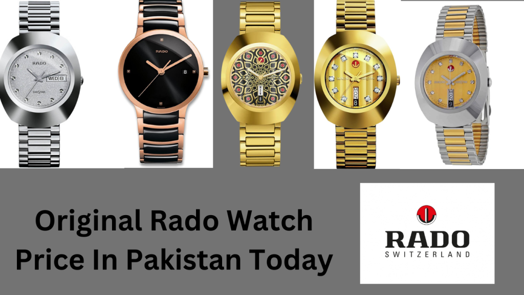 Original Rado Watch Price In Pakistan Today 2025 All Designs » Whatisprice