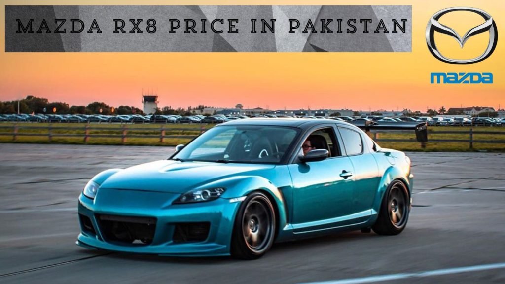 Mazda Rx8 Price In Pakistan 2025 » Whatisprice
